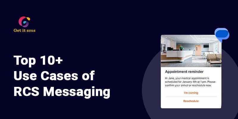 Top 10+ Use Cases of RCS Messaging